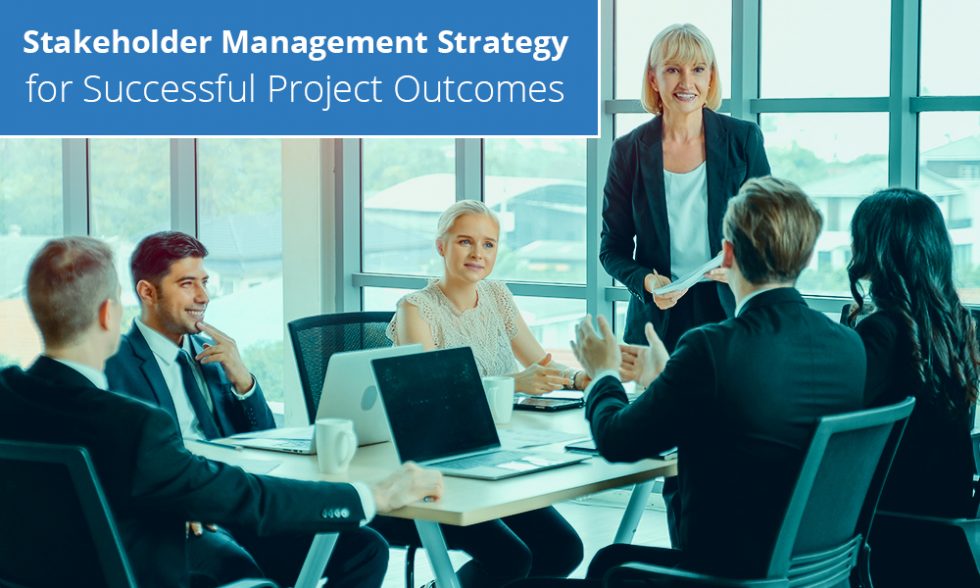 Stakeholder Management Strategy for Successful Project Outcomes | BEVA